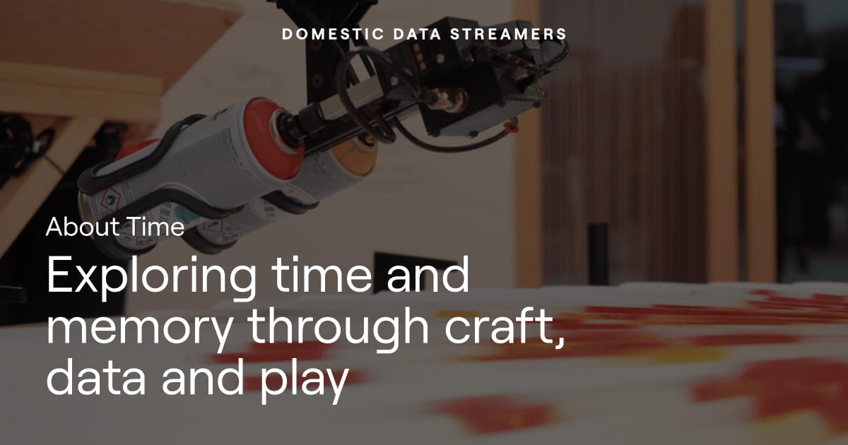 About Time | Domestic Data Streamers