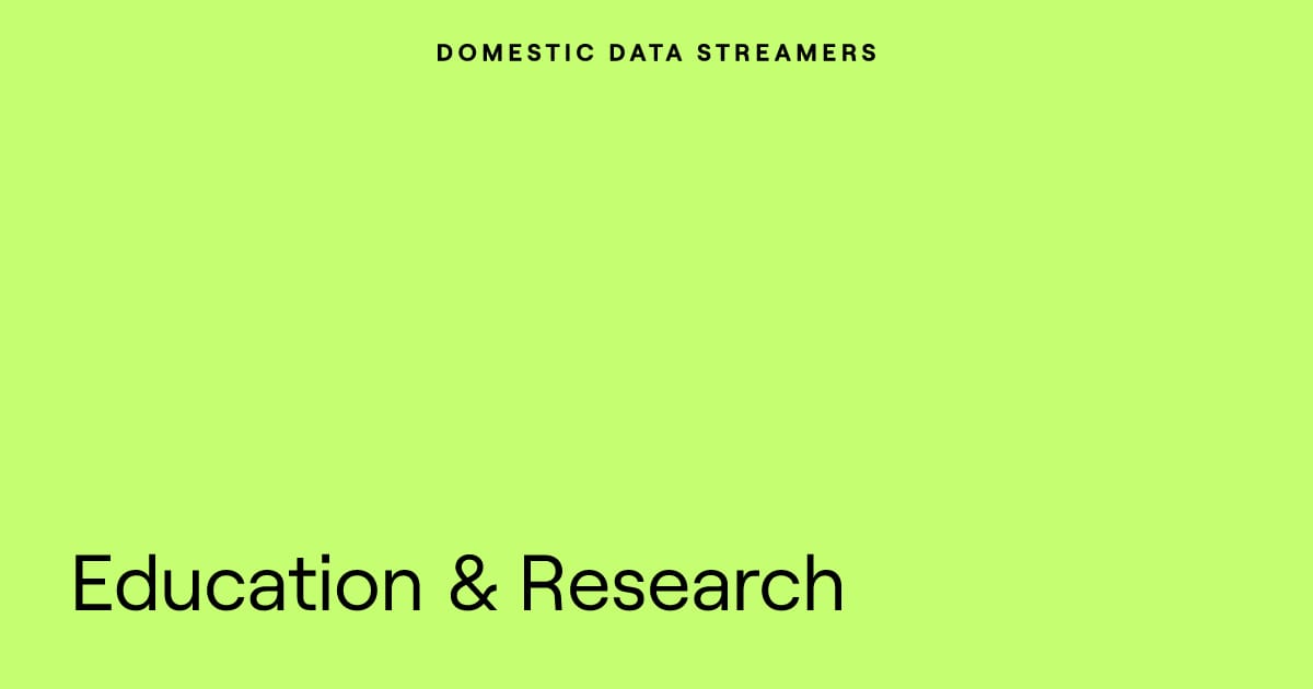 Education | Domestic Data Streamers